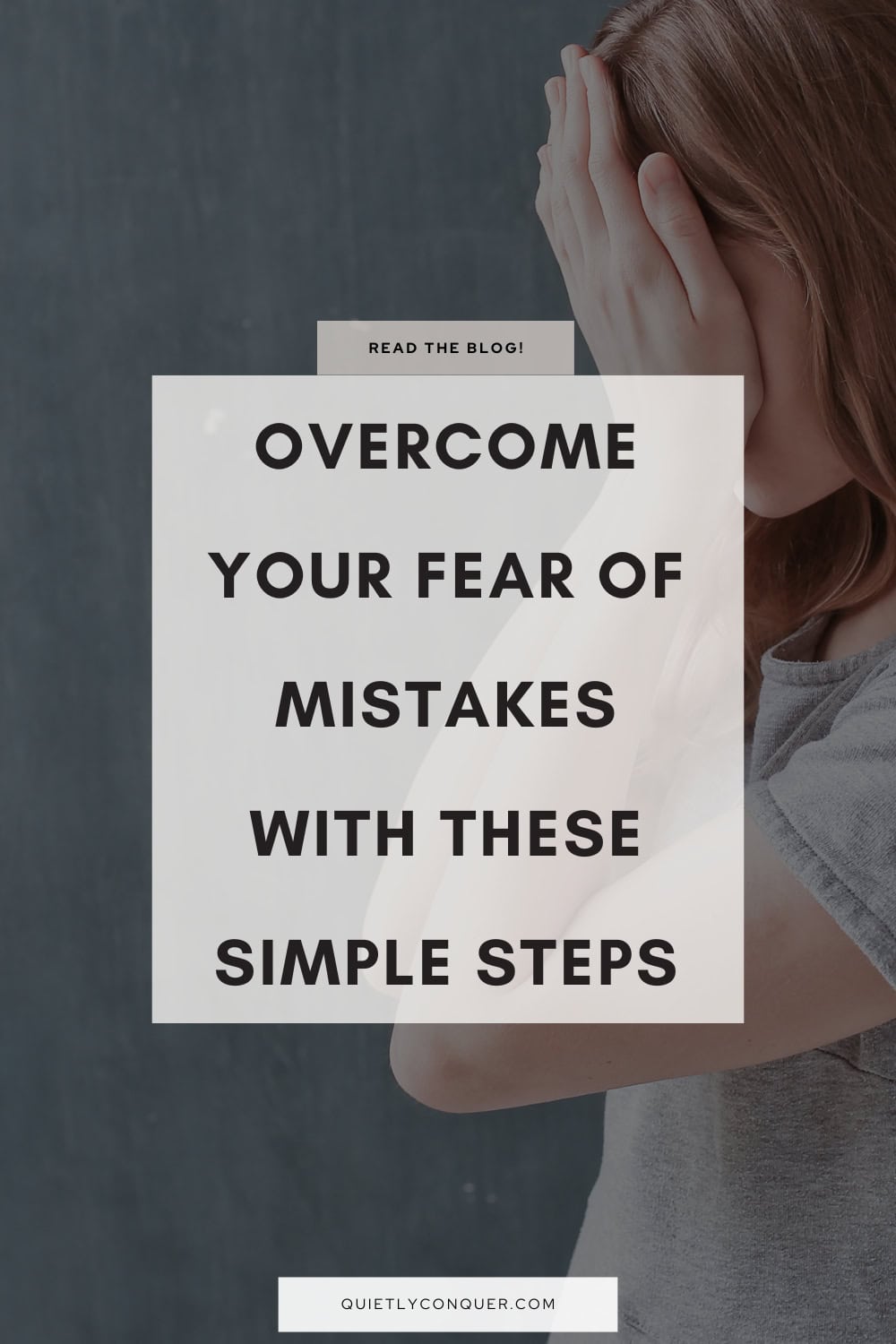 How to Overcome a Fear of Making Mistakes